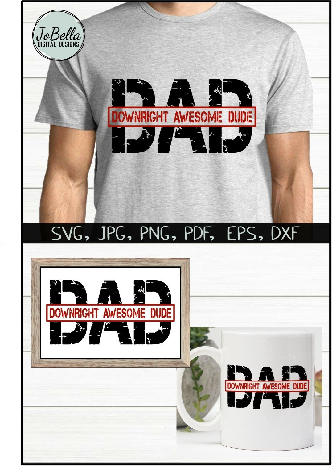 Downright Awesome Dude Dad SVG I Father's Day Cut File