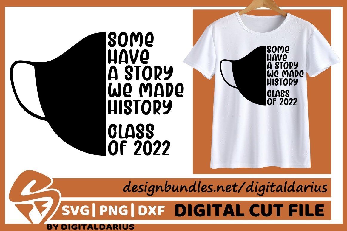 Class Of 2022 svg, Grad, History, Teacher svg, Quarantine