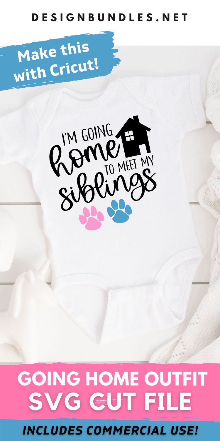 Going Home to Meet My Siblings SVG | Baby Going Home Outfit
