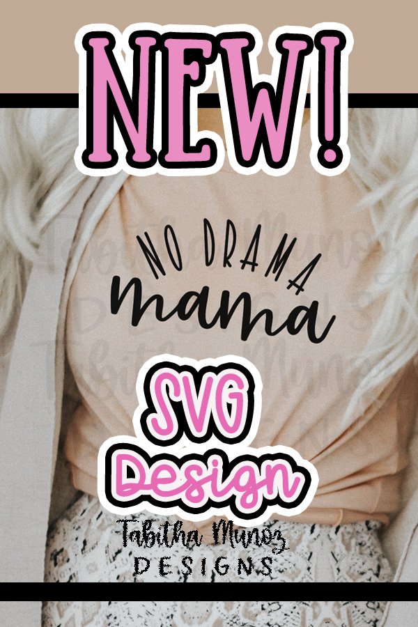 No Drama Mama SVG / Printable Design