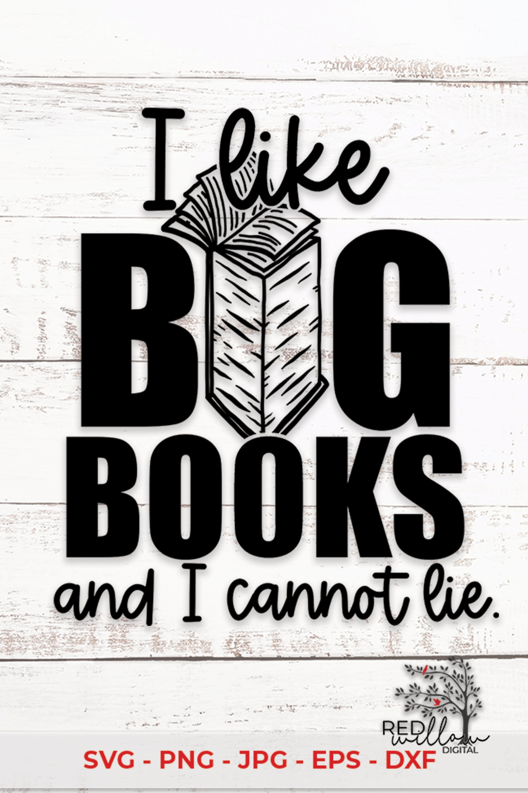 I Like Big Books And I Cannot Lie | Reading SVG