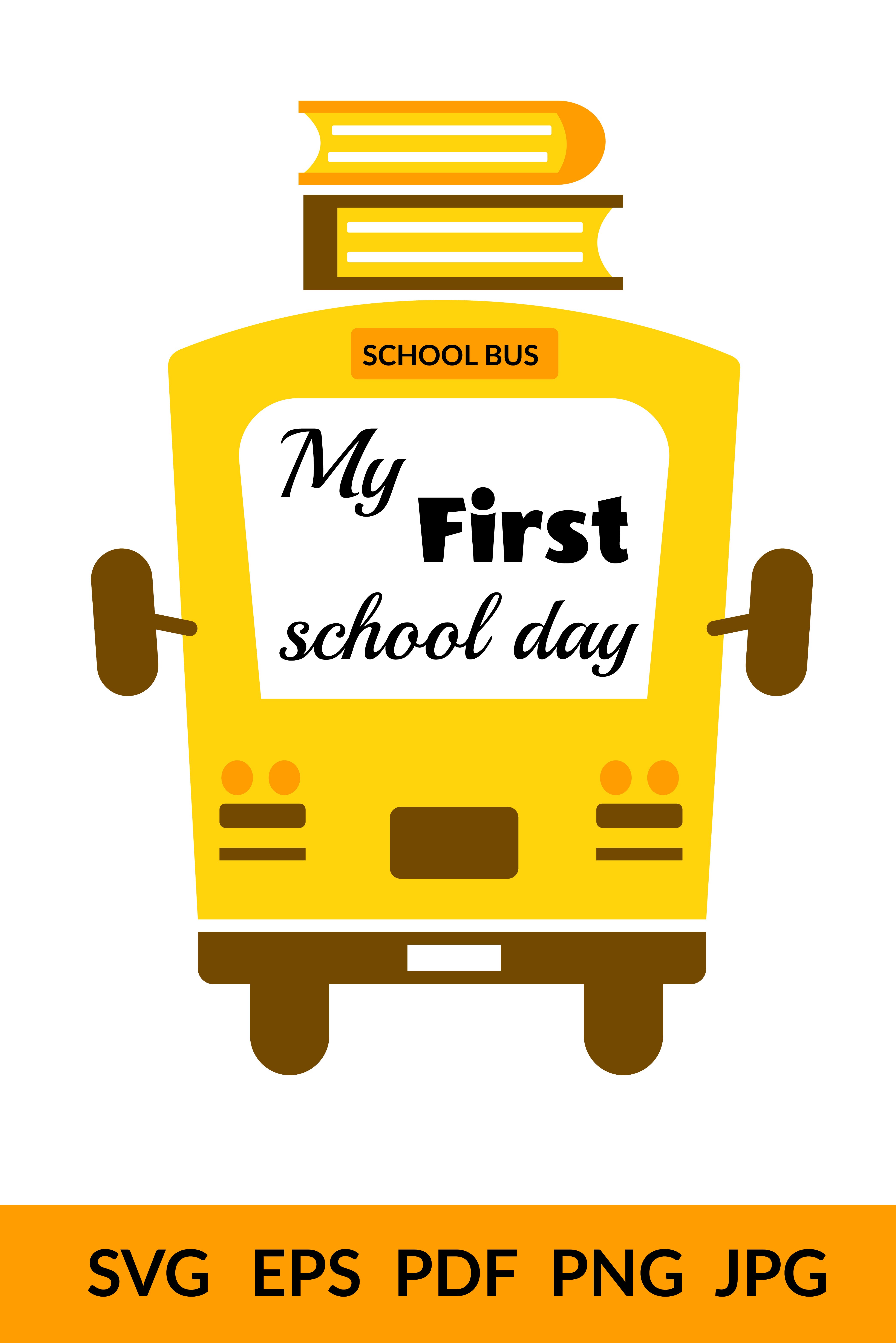 School Bus SVG. My First School Day. School Quotes SVG