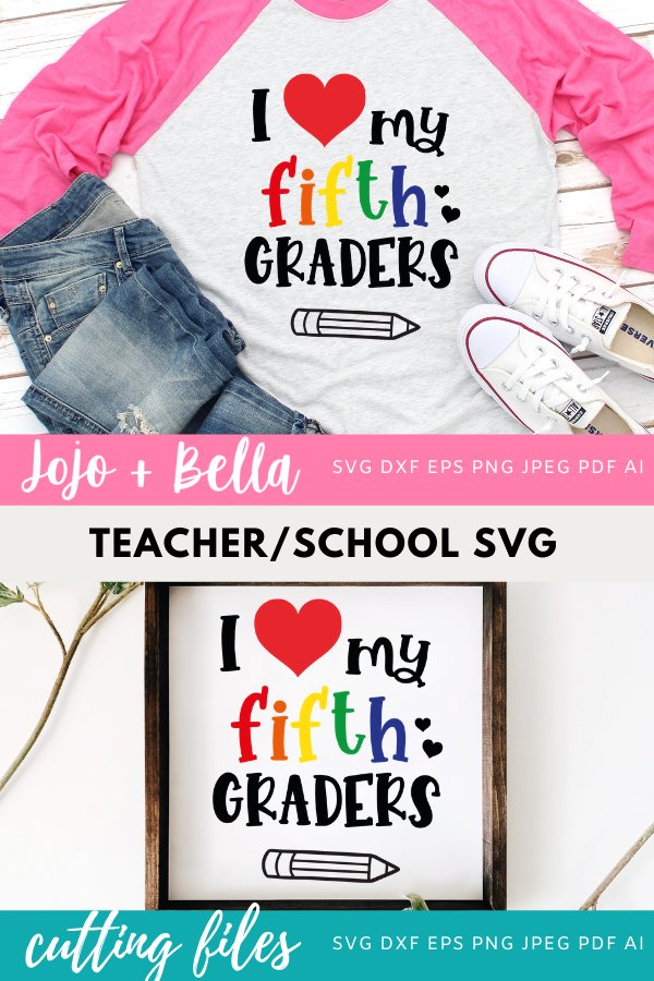 I Love My Fifth Graders Svg, Back to School Svg, School Svg,