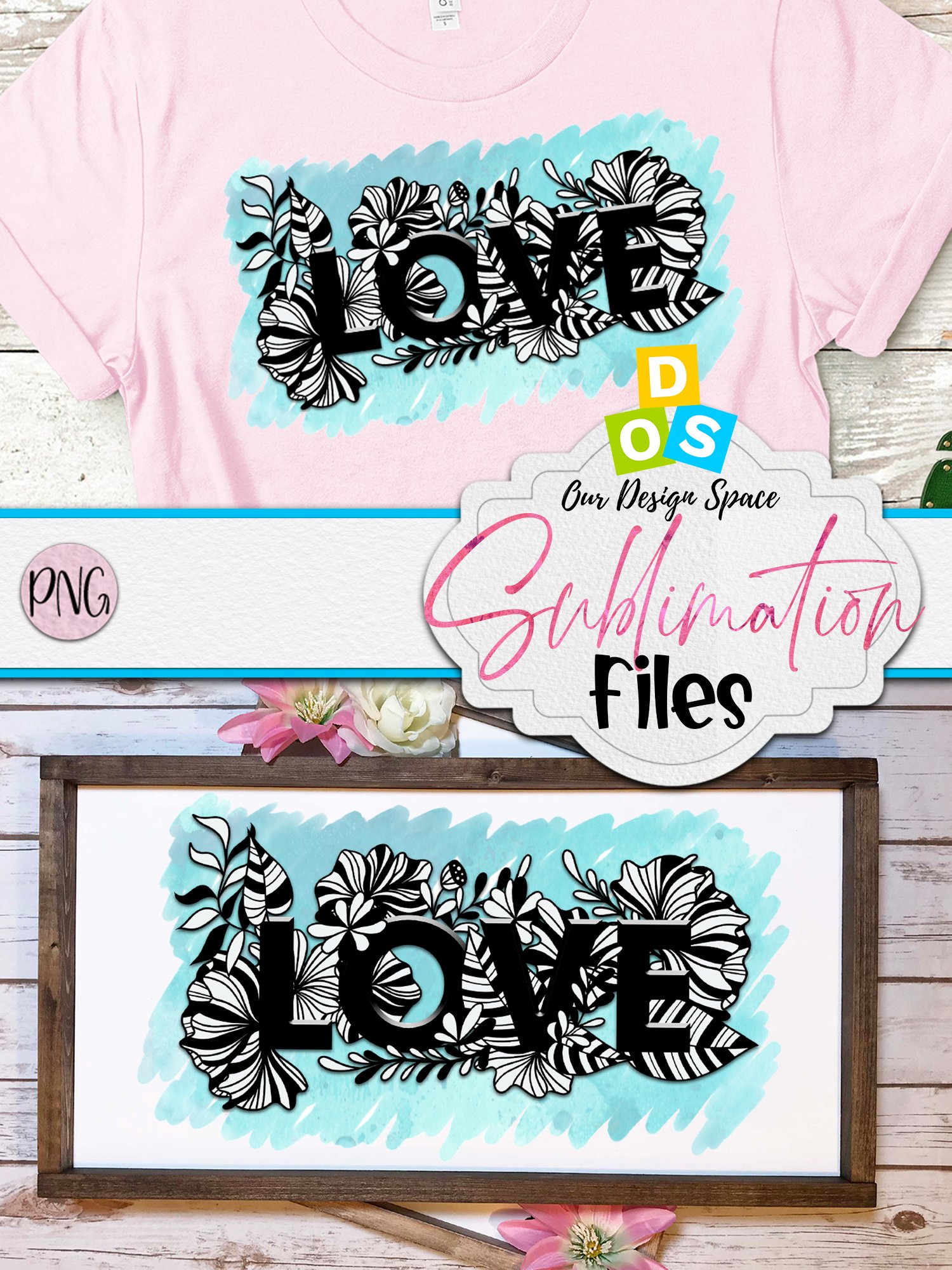 Love In Flowers Sublimation File