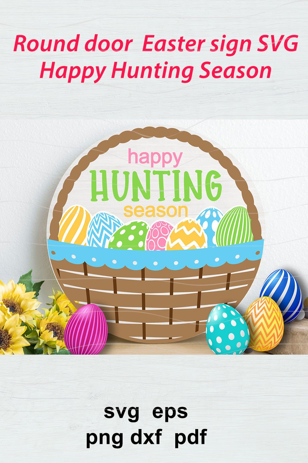 Happy Hunting Season svg, Easter round door sign cut file