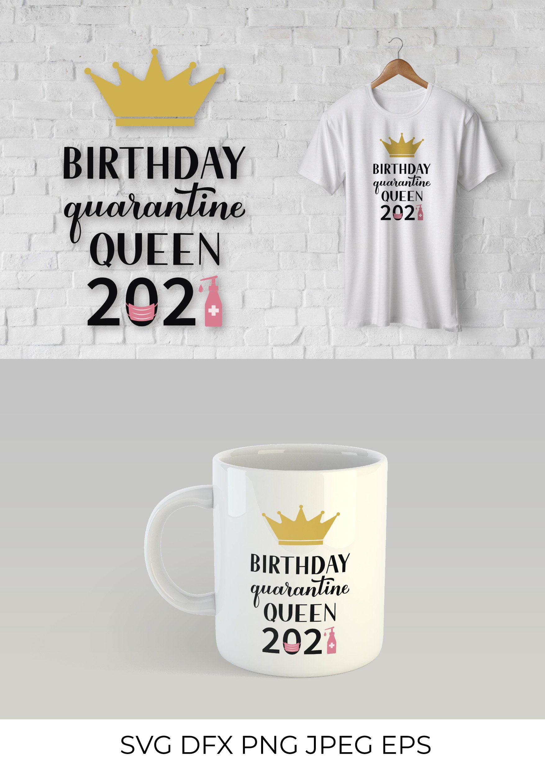 Birthday Quarantine Queen 2021 SVG. Covid Birthday SVG