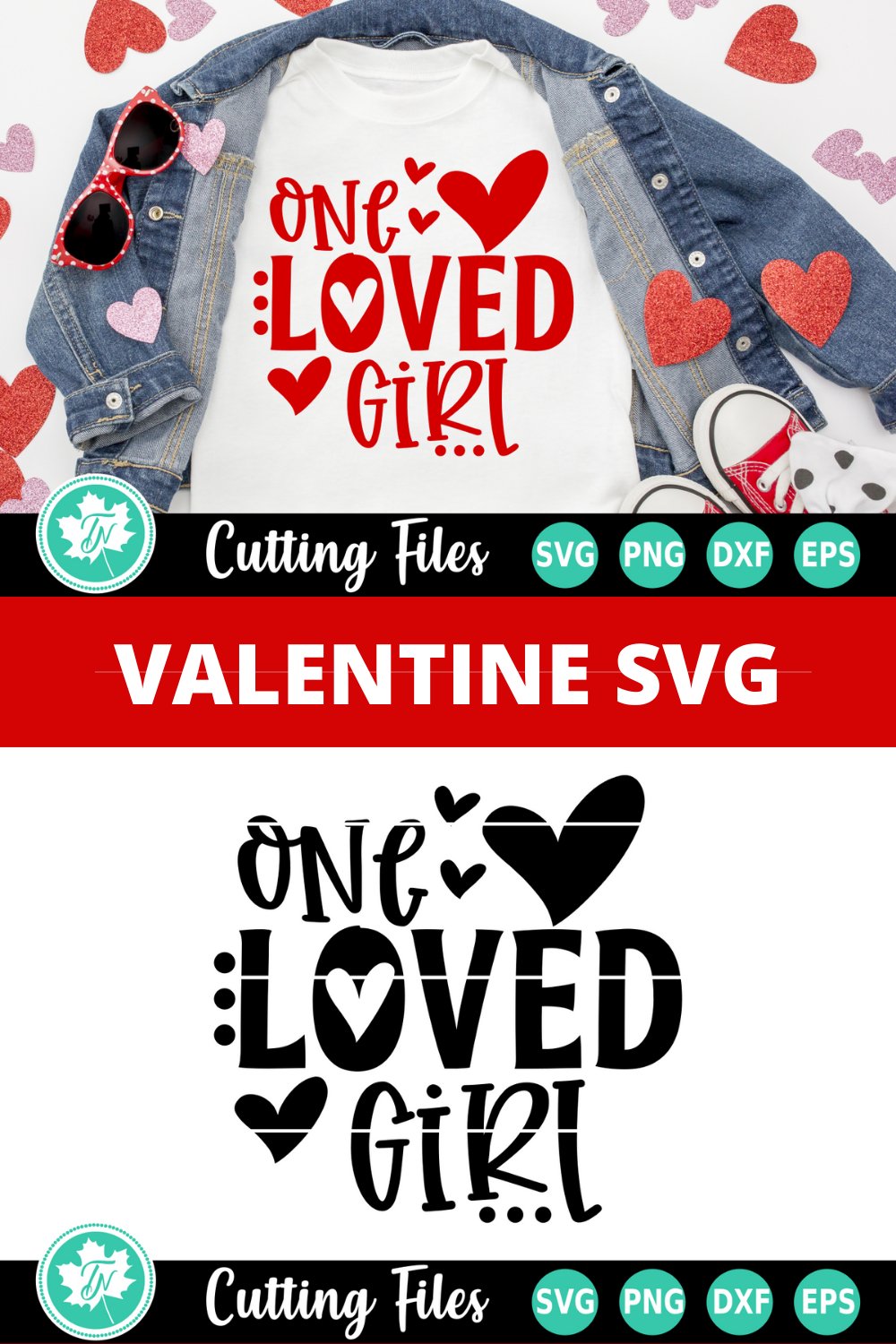 Valentine SVG | One Loved Girl SVG