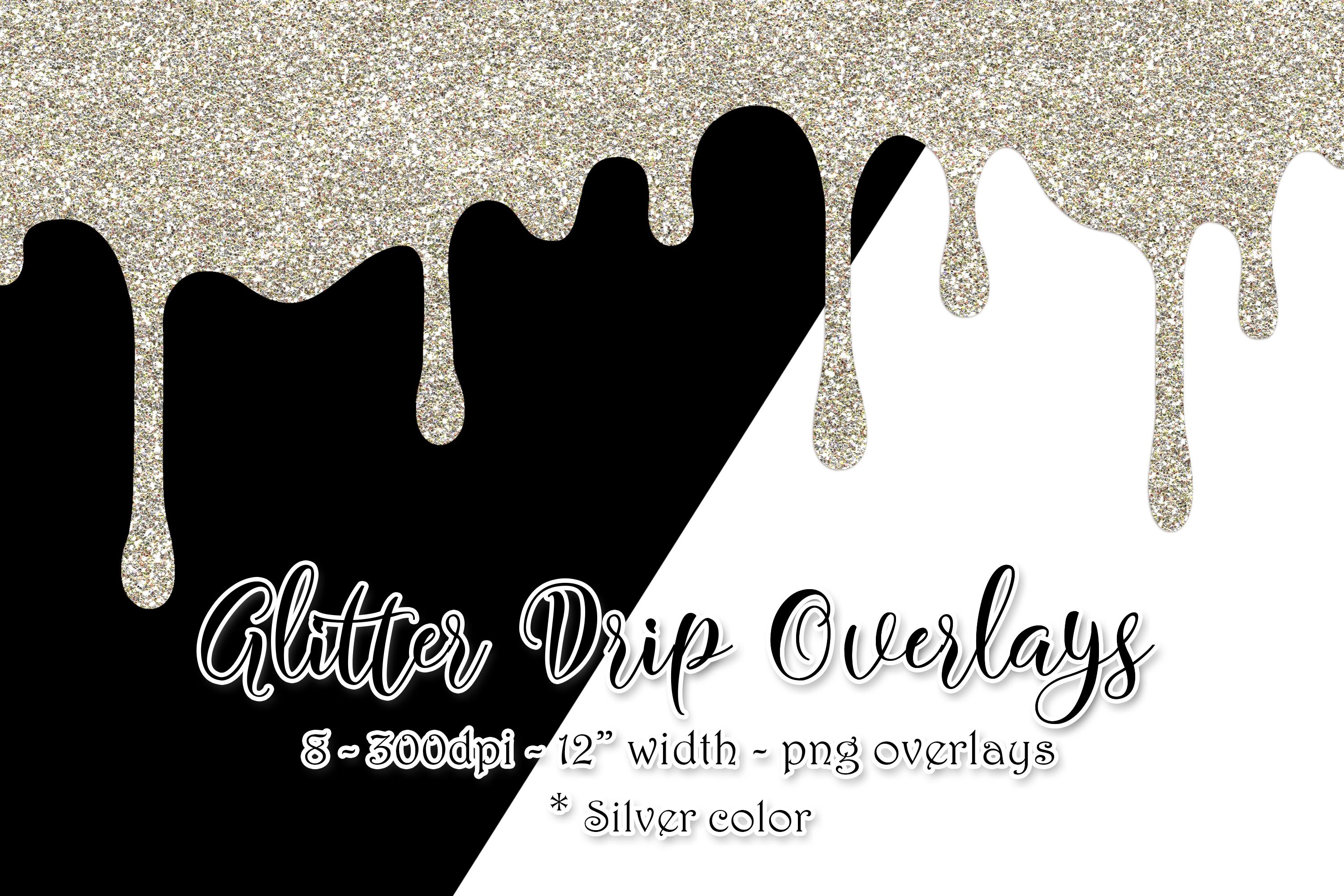 Silver Glitter Drip Sublimation Overlays
