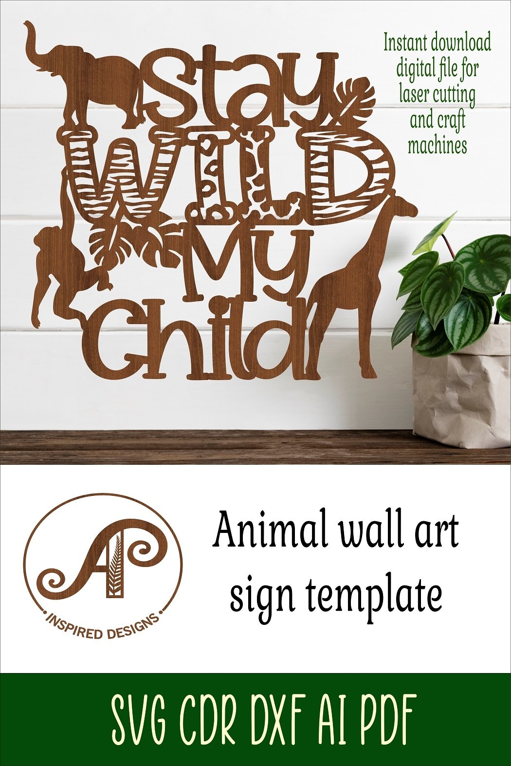 Stay wild my child signs svg laser cut file