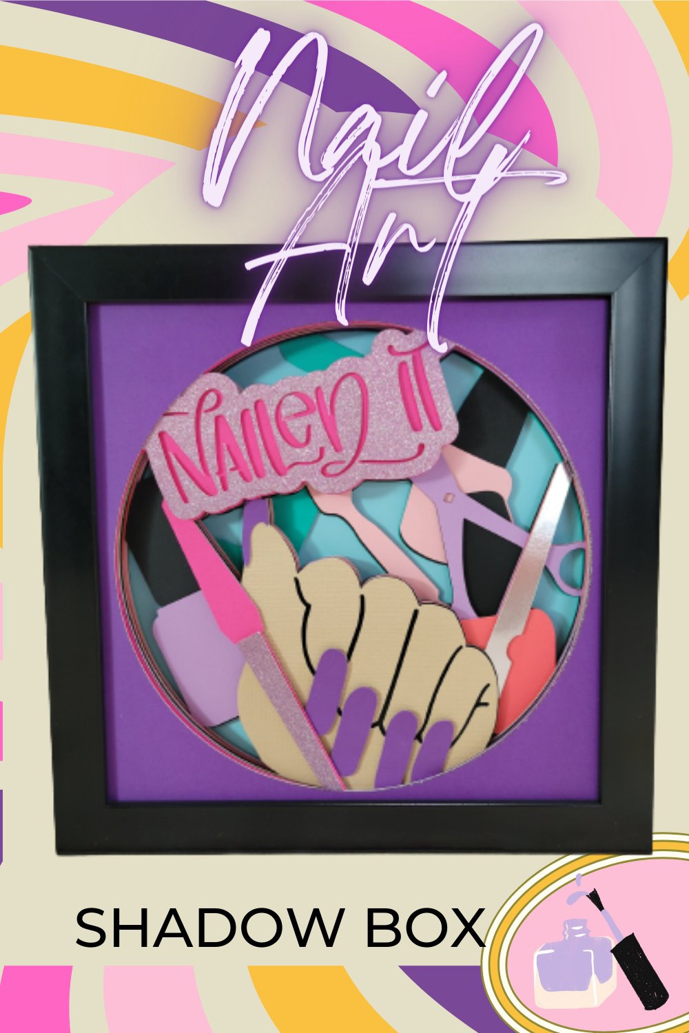 Nail Tech Svg Shadow Box, 3D Layered Nail Salon Manicure Svg