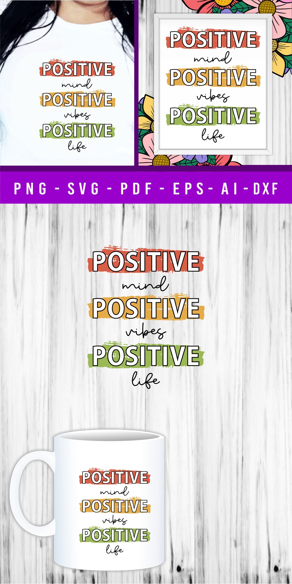 Positive Mind Vibes Life, Inspirational Quotes SVG