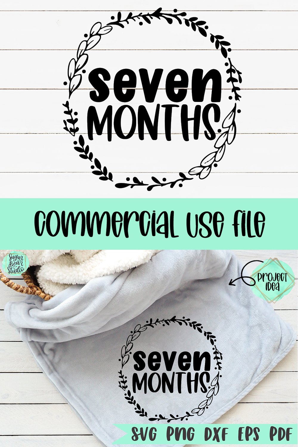 Seven Months | A Baby SVG