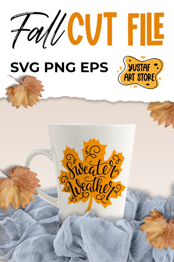 Fall leaves "Sweater weather" Svg cut file and sublimation