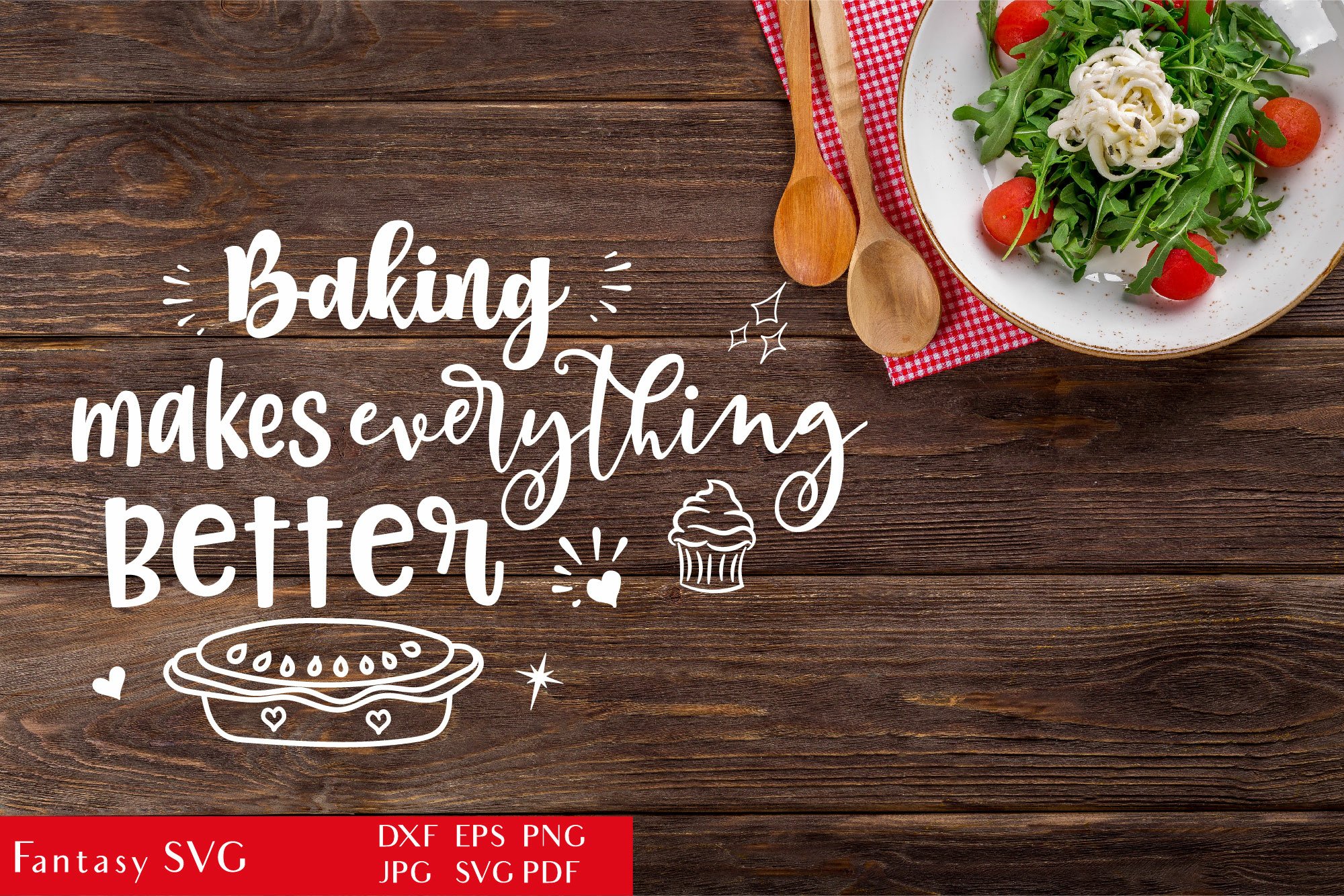 Baking Makes Everything Better | Muffin Pie SVG Cut File