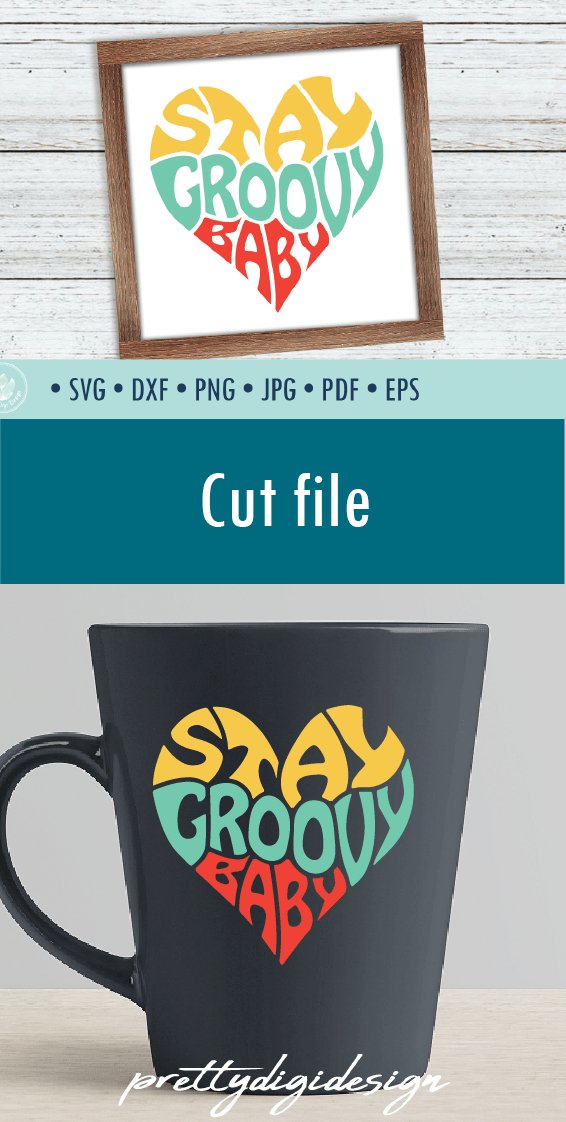 Stay Groovy Baby Cut File | Positive Heart Word Art