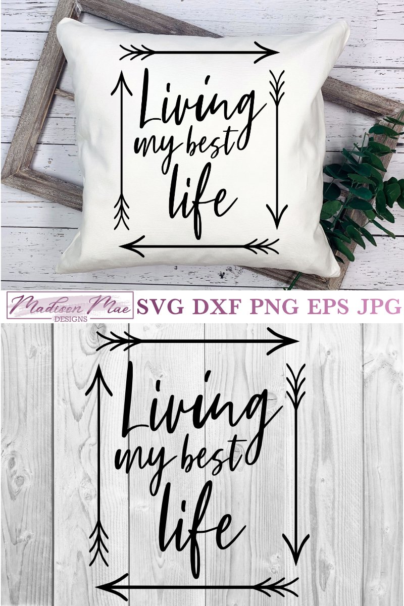 Living My Best Life, Inspirational SVG