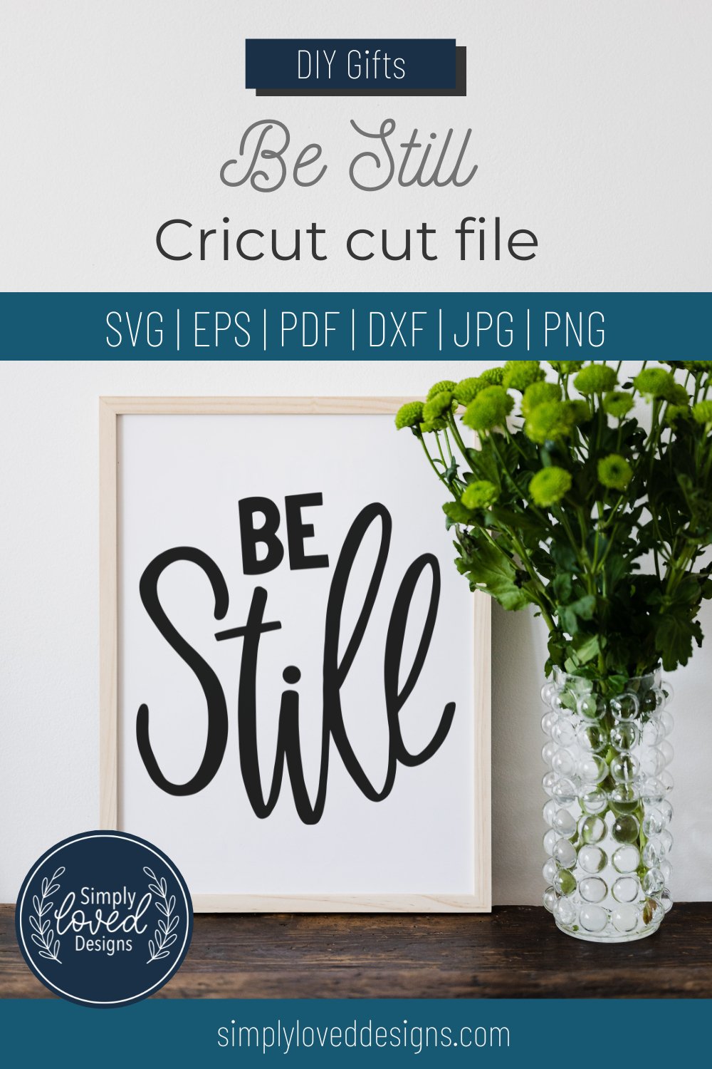Be Still SVG Cut File Uplifting Quotes for Hard Times