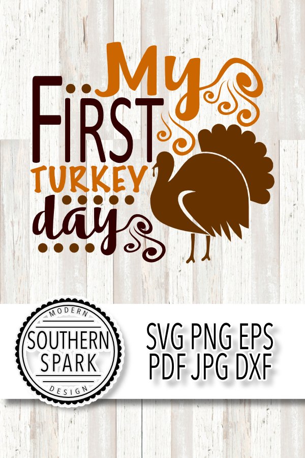 Thanksgiving My First Turkey Day