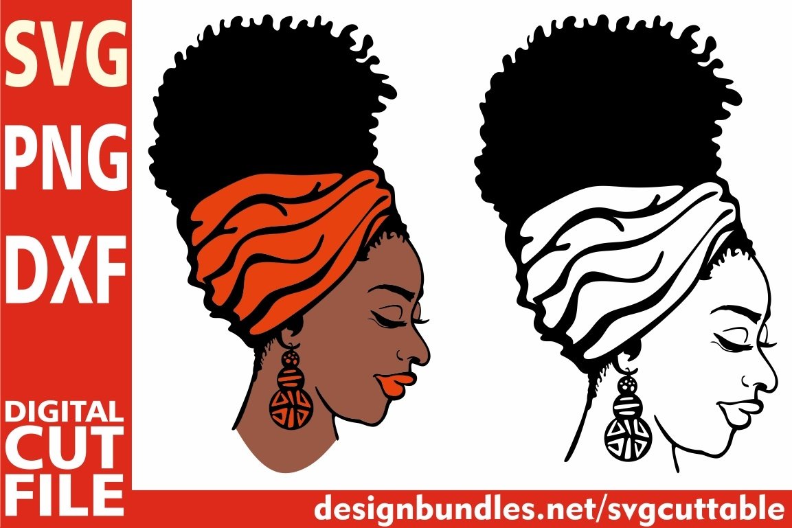 Afro Woman In Head Wrap Bundle svg, Black History, Melanin