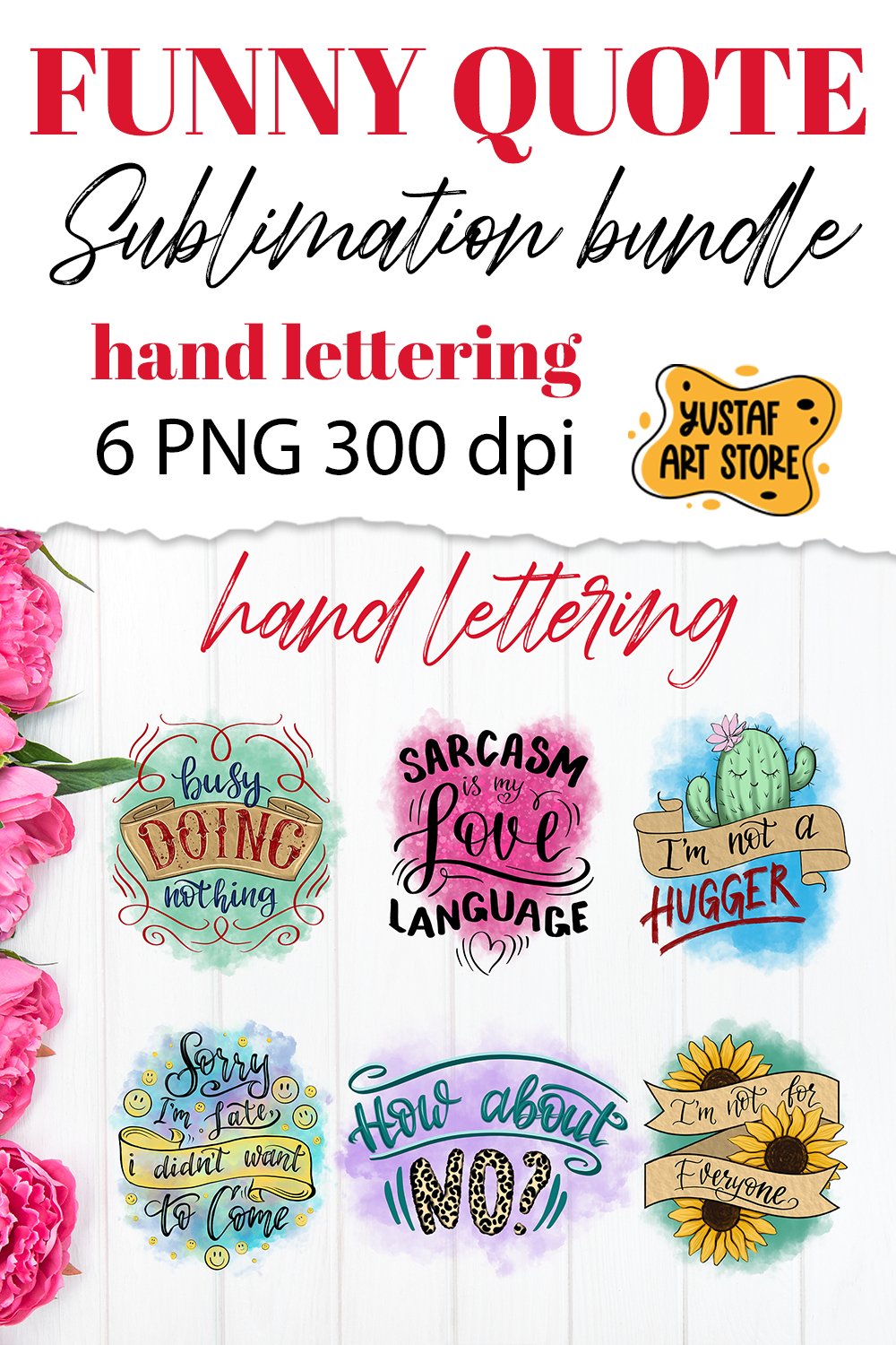 Funny sublimation bundle. 6 hand lettering quotes