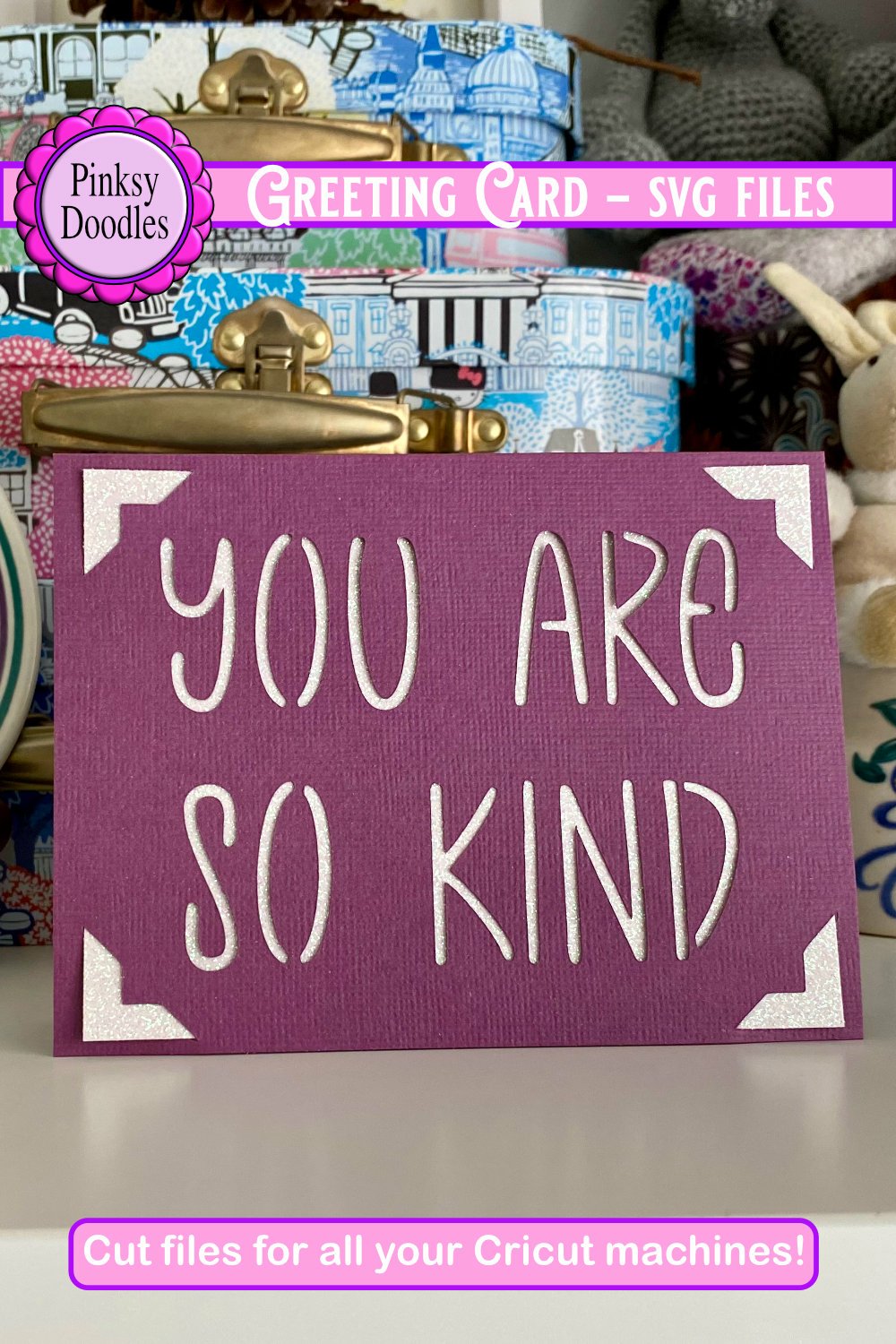 You are so kind card svg cut file for Cricut cutting machine