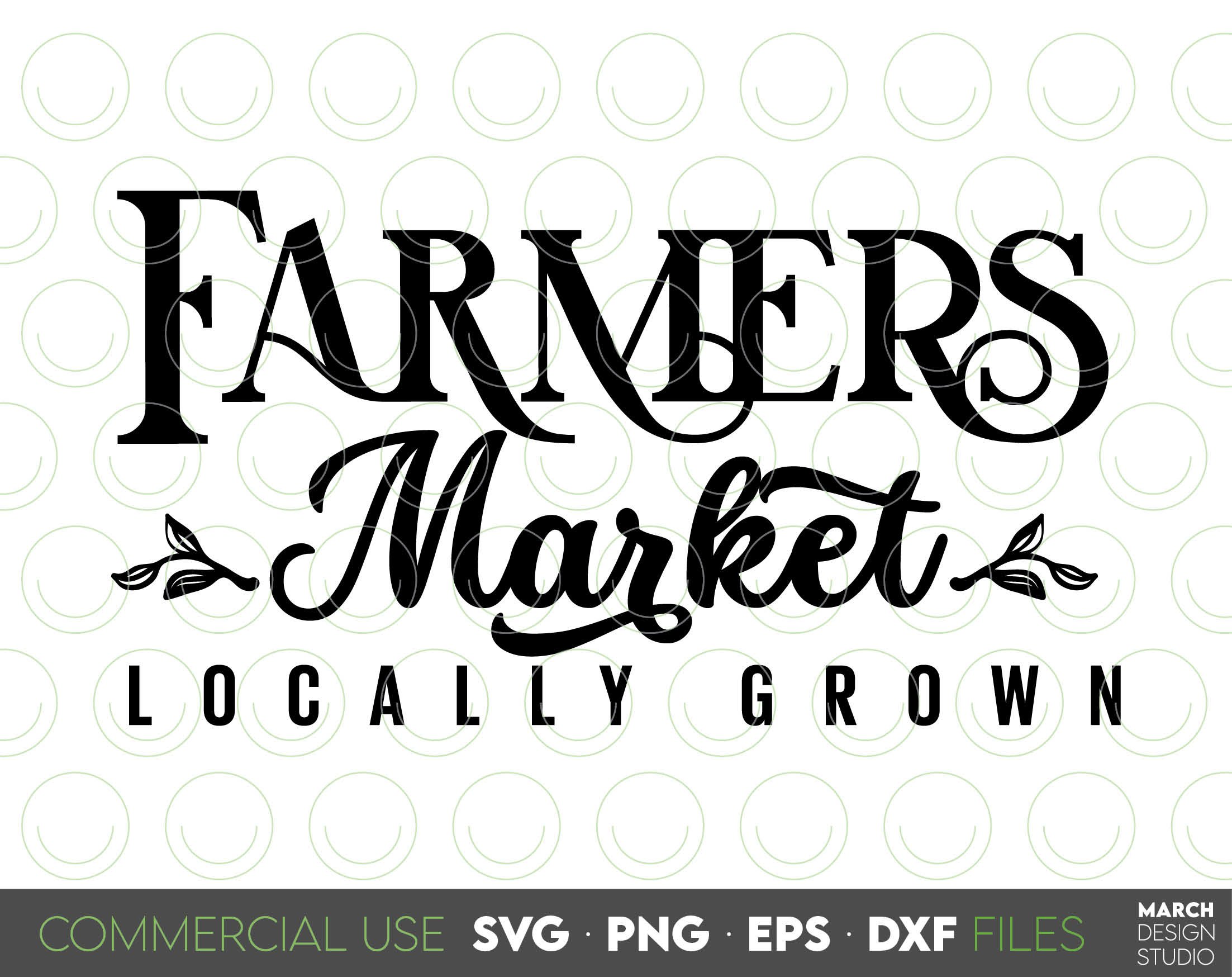 Farmhouse Market Sign SVG, Farmers Market SVG PNG DXF EPS