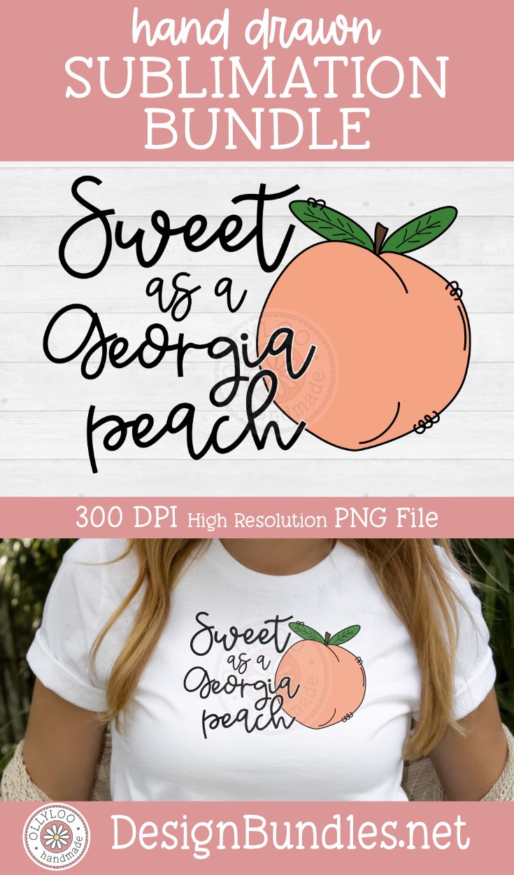 Sweet As A Georgia Peach Sublimation PNG