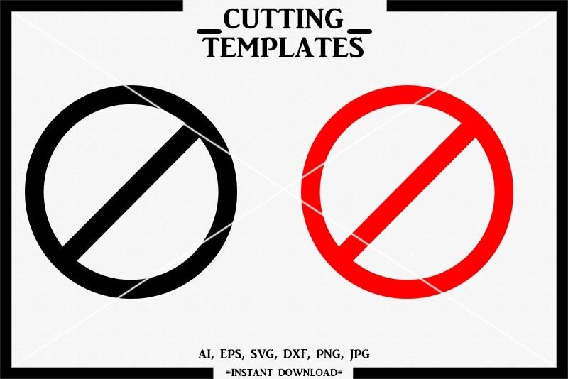 No Sign, Restricted Symbol SVG, Silhouette, Cricut, Cameo
