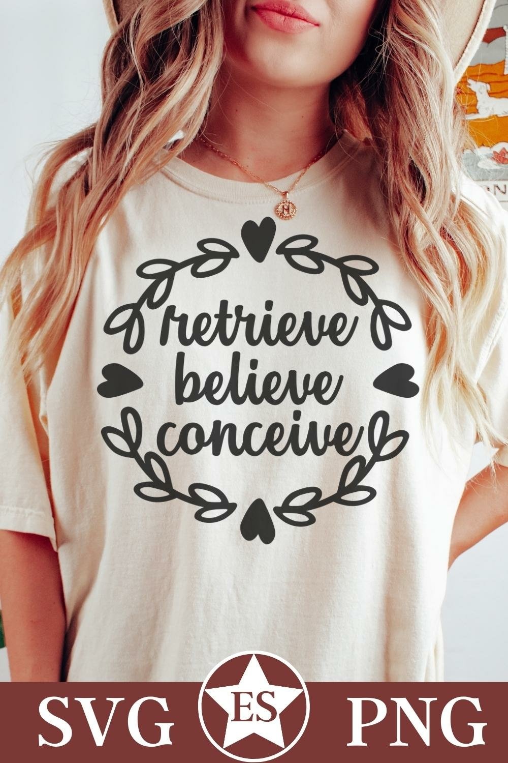 IVF SVG | Inspirational Believe Retrieve Conceive IVF PNG