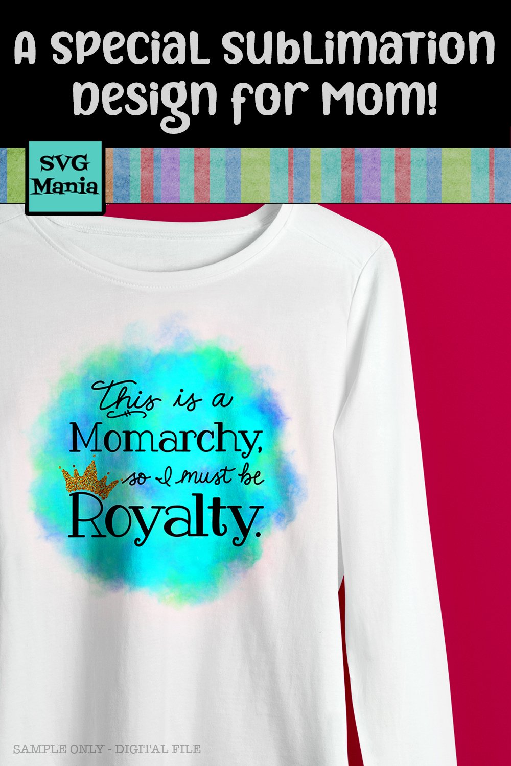 Mom Sublimation Design, Mother's Day Sublimation, Momarchy