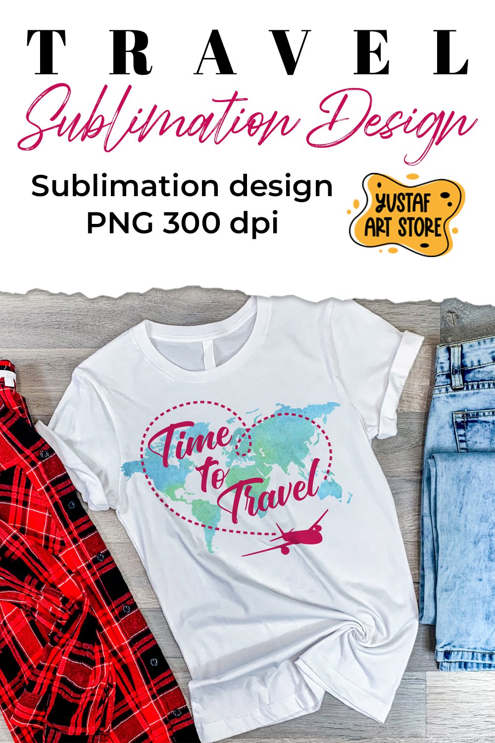 Time to Travel watercolor sublimation design