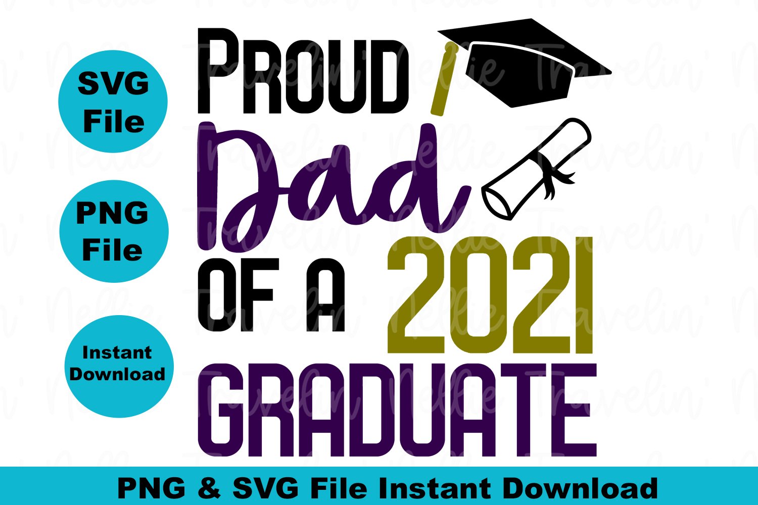 Proud Dad 2021 Graduation Senior Graduating Class of SVG PNG