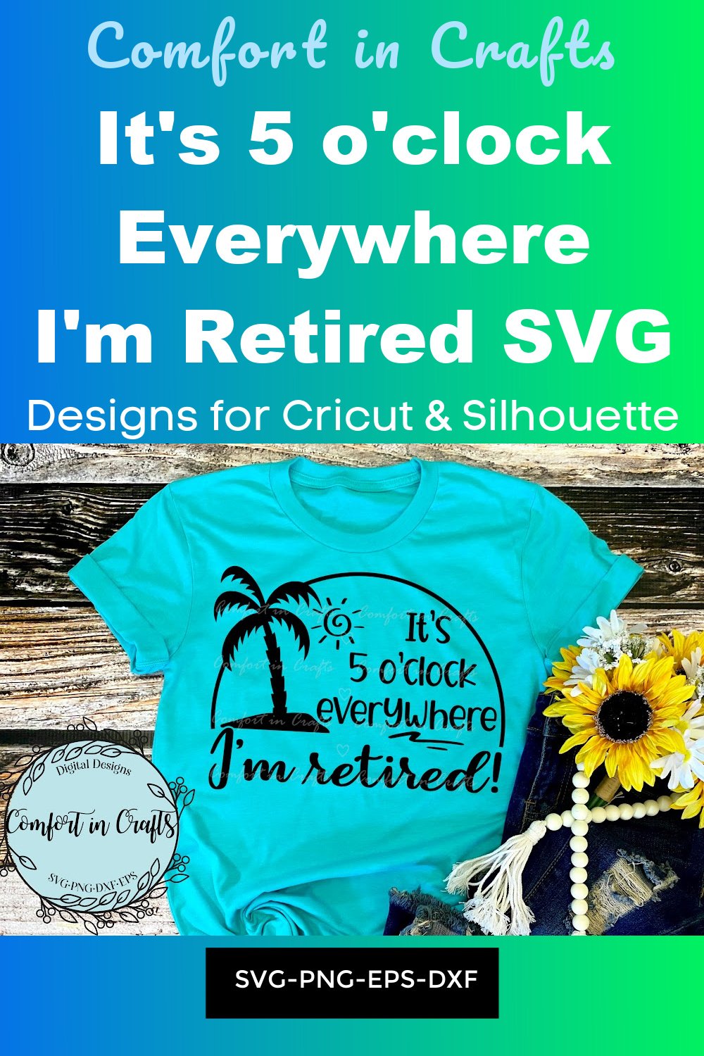 It's 5 O'clock Everywhere- I'm Retired SVG