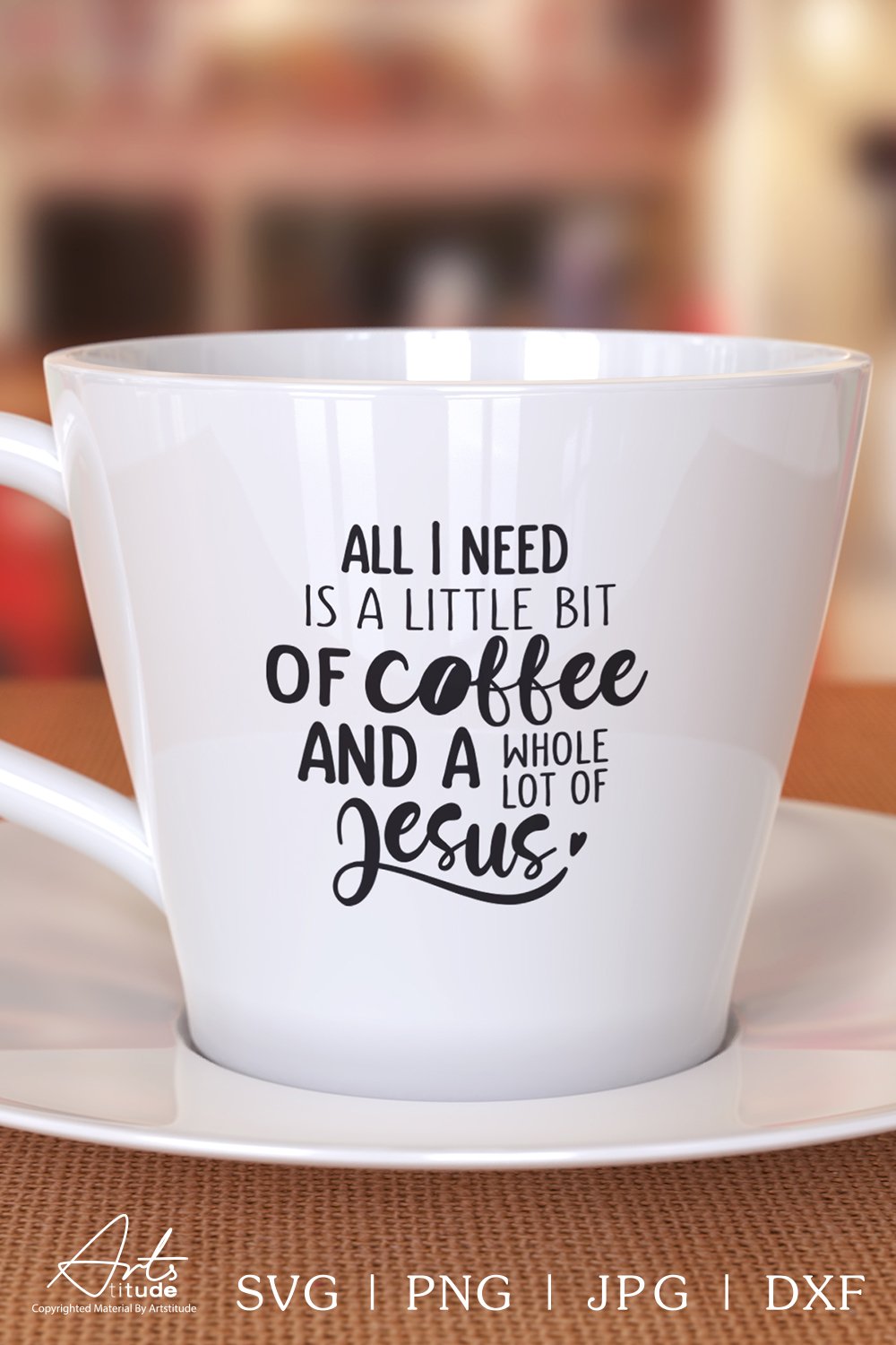 Coffee and Jesus SVG, Christian SVG Cut File, Coffee SVG