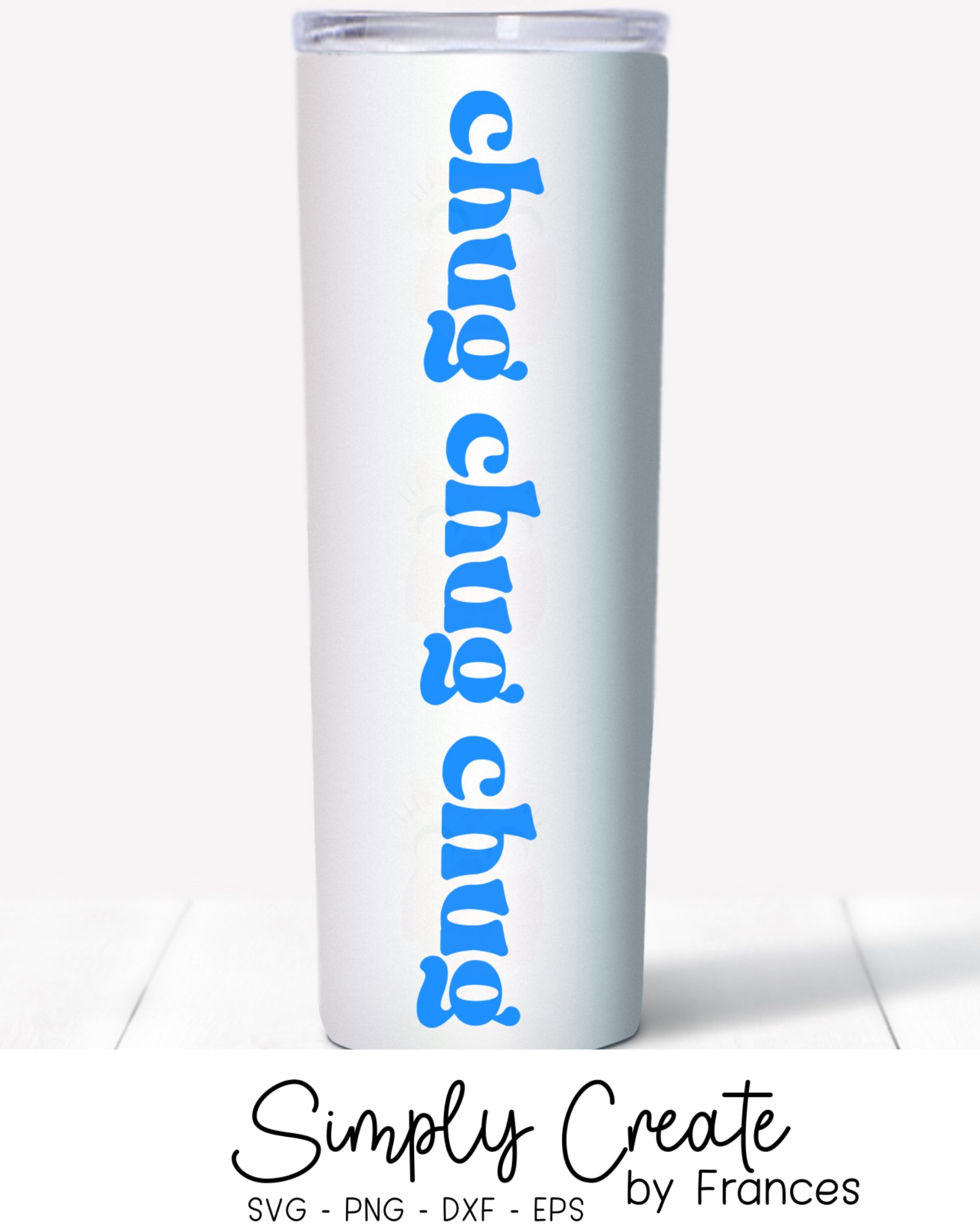 Chug Chug Chug SVG, Water Bottle, Tumbler Design, Funny