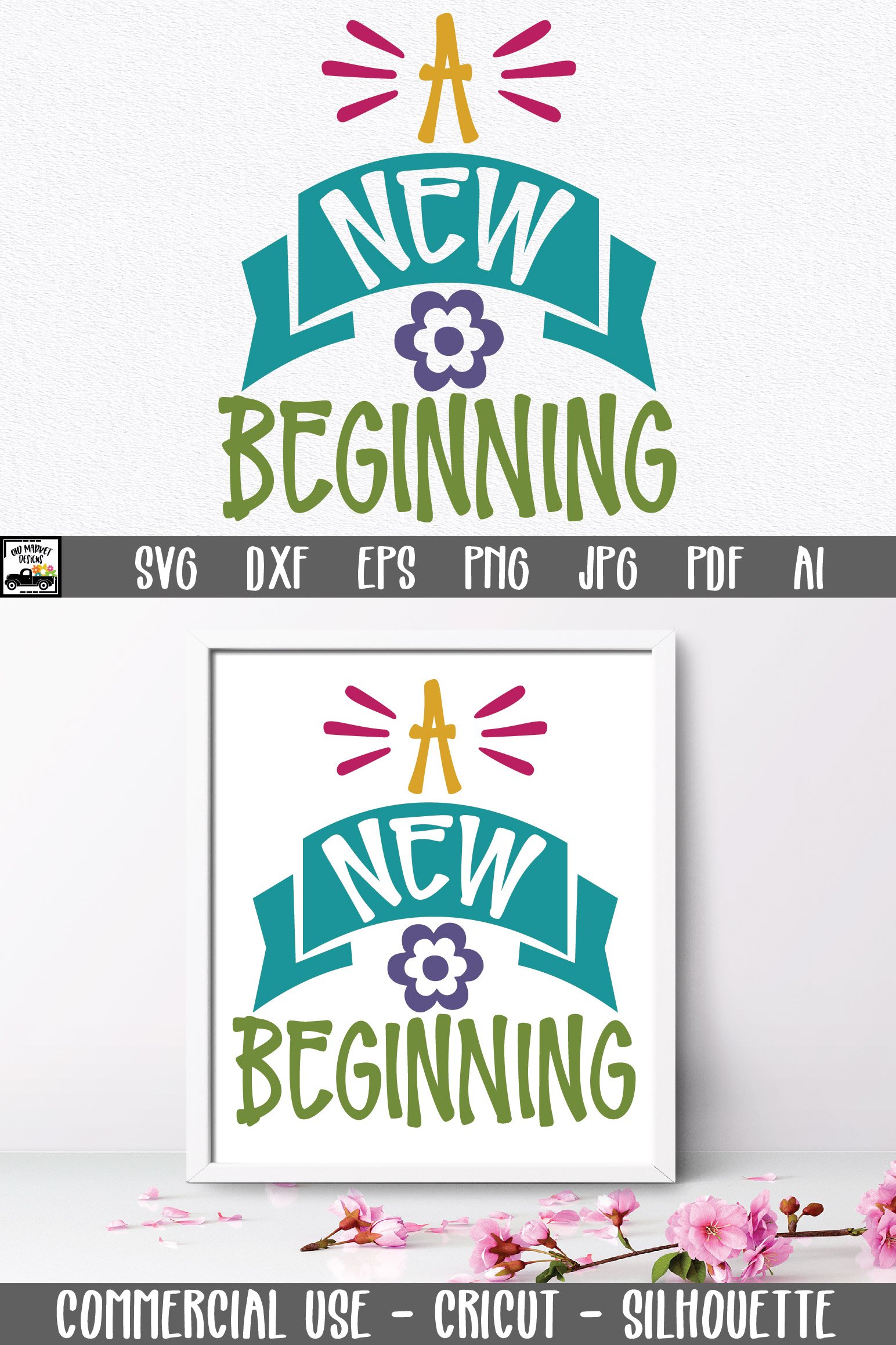 A New Beginning SVG Cut File - Spring SVG File