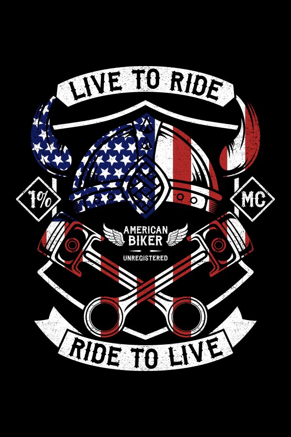 Live To Ride - Ride To Live - American Biker Illustration