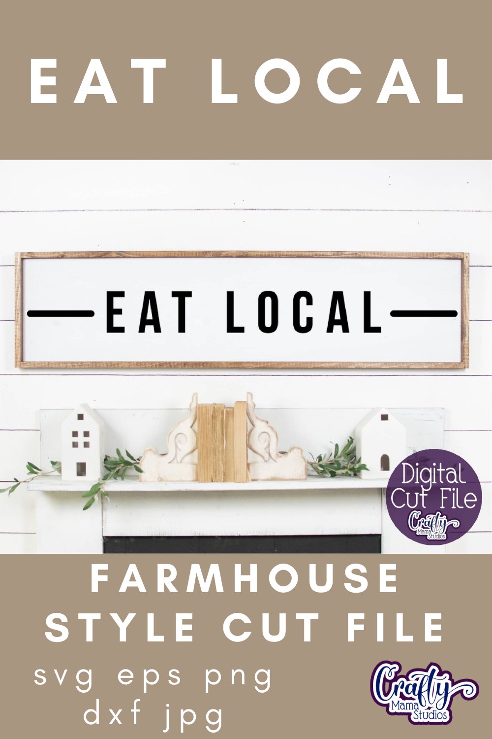 Eat Local | Kitchen Farmhouse Home Sign Svg