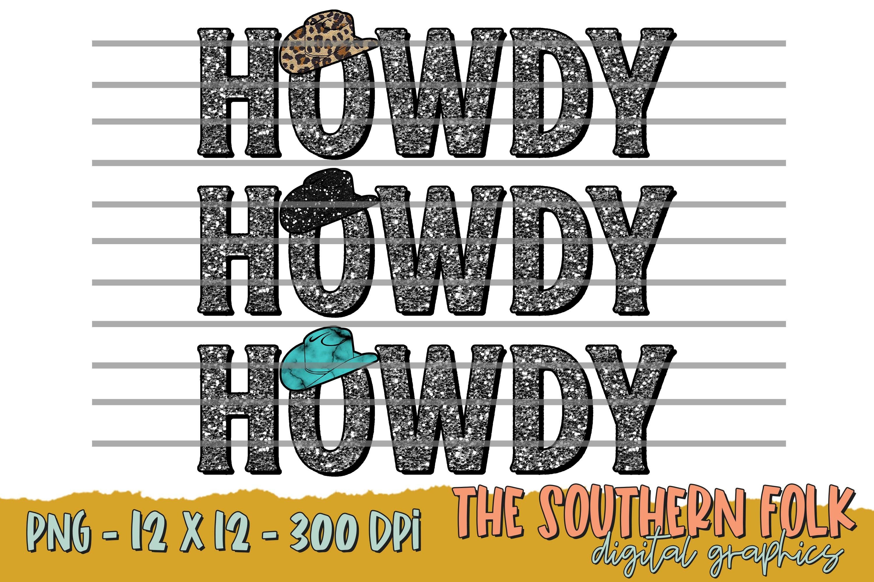 Howdy, Western PNG File, Sublimation Design