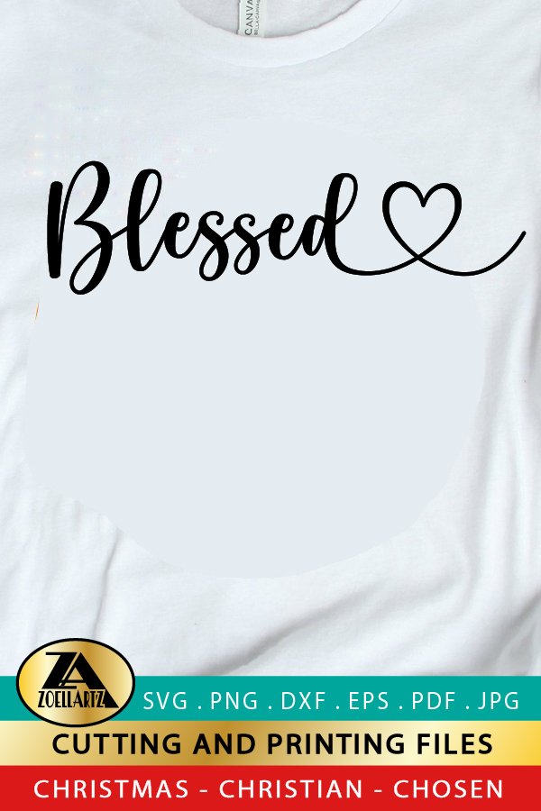 Blessed SVG PNG EPS DXF Christian SVG Chosen SVG Cut Files