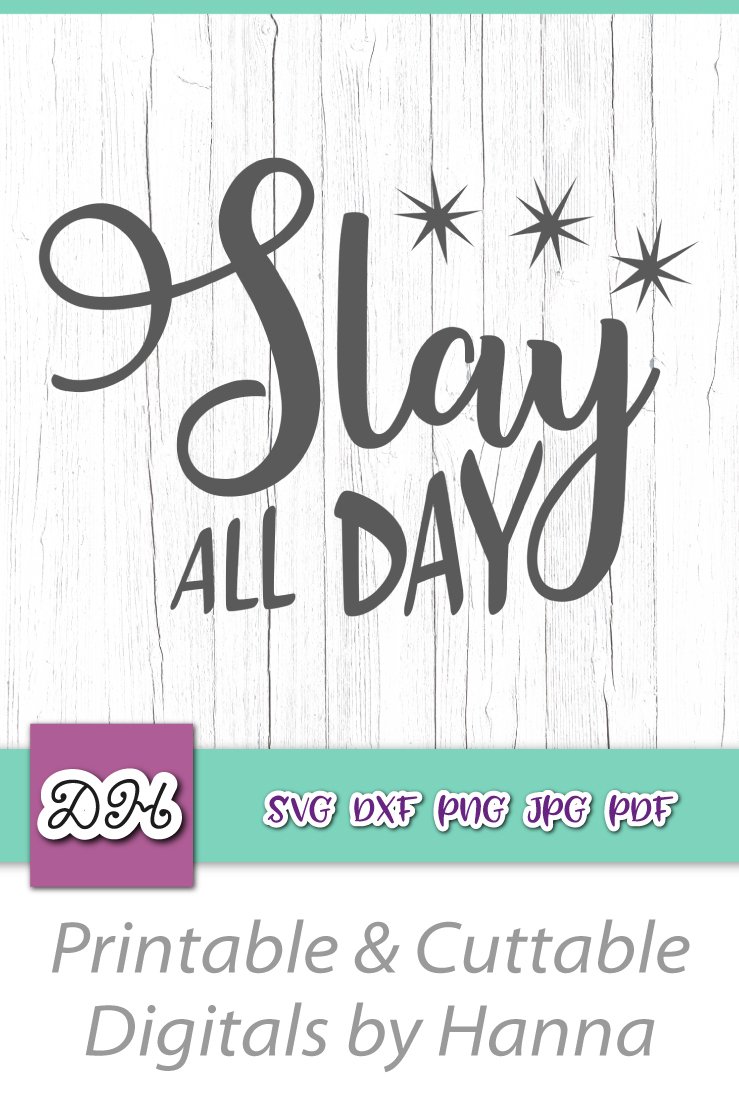Slay All Day Inspirational Confidence Saying Sign