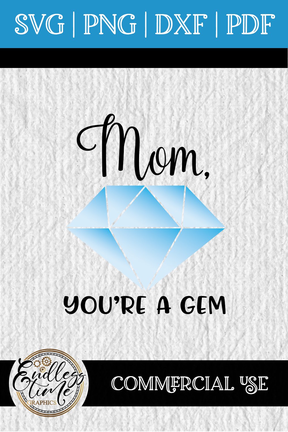 Mom, You're a Gem | Mother's Day SVG or Sublimation Design