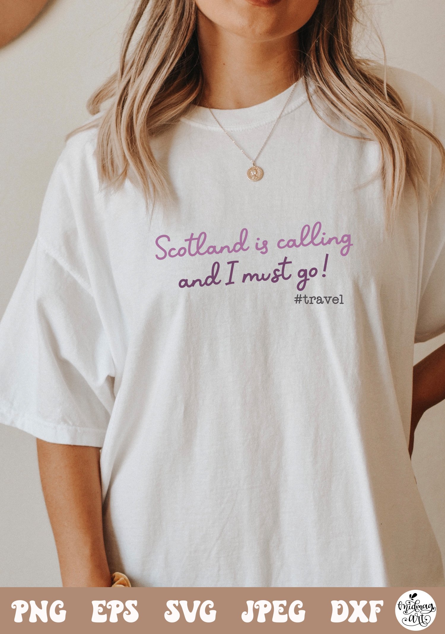 Scotland is calling and i must go png svg, Travel SVG