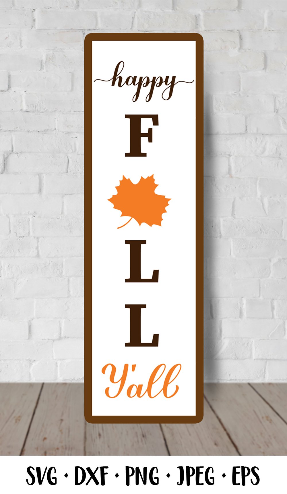 Happy Fall Y’all Porch Sign. Autumn Vertical Front Sign