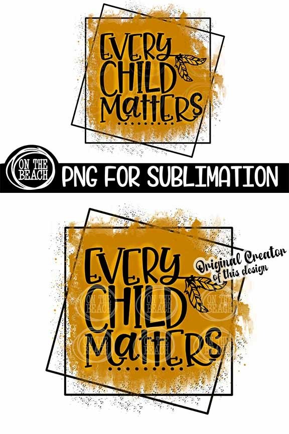 Every Child Matters PNG 300 DPI Sublimation