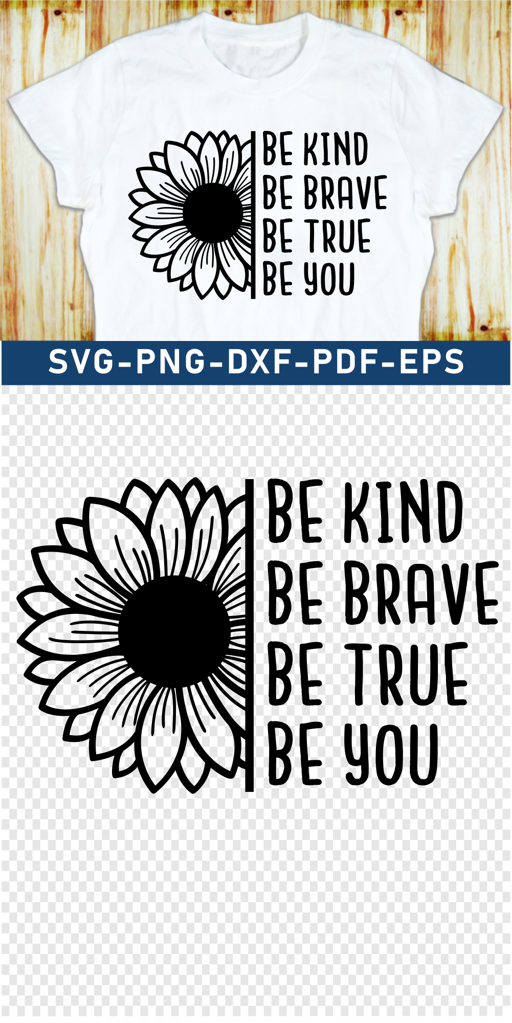 Be kind, be brave, be true, be you, Inspirational Quotes SVG