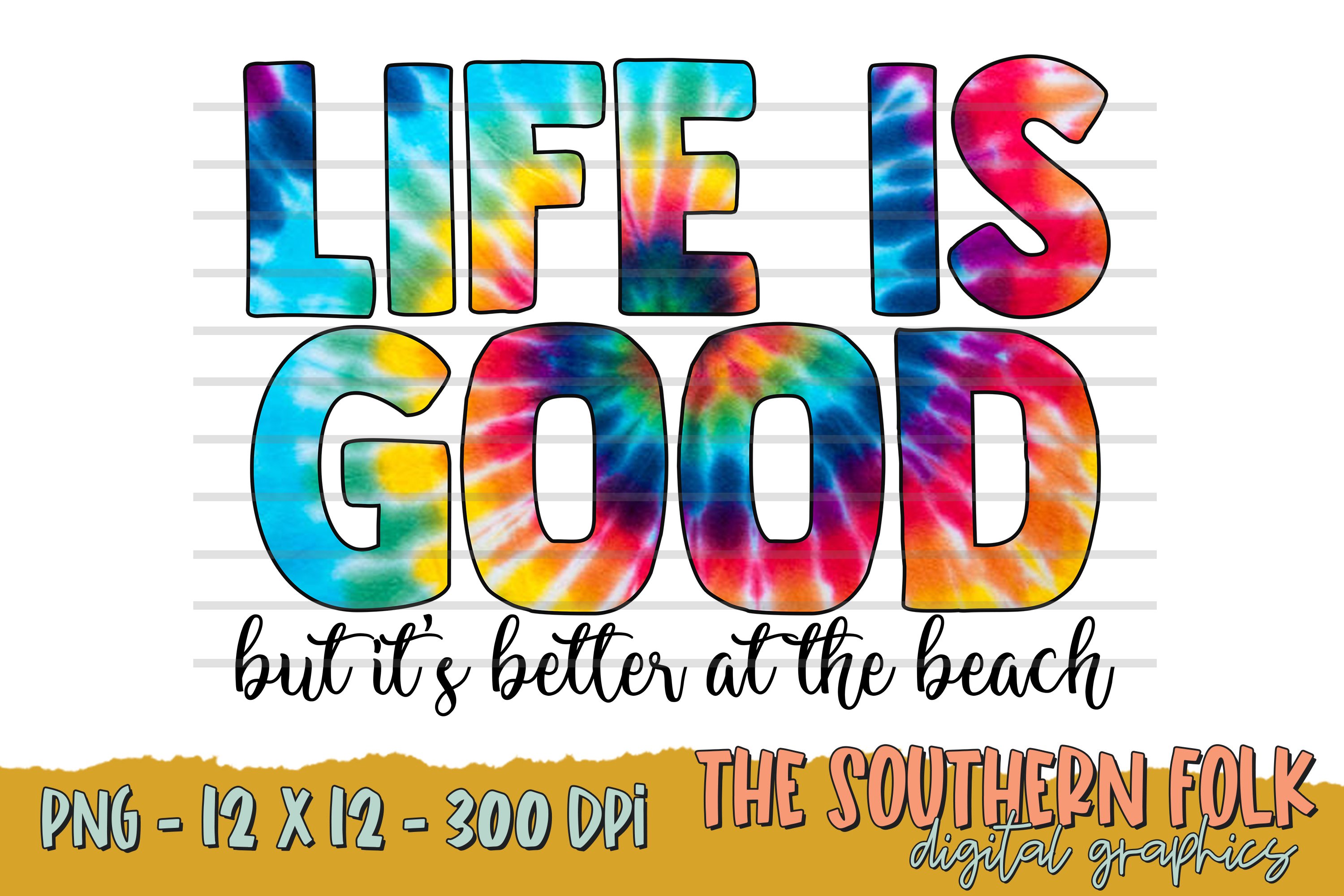 Life Is Good PNG File, Sublimation Design (1252012)