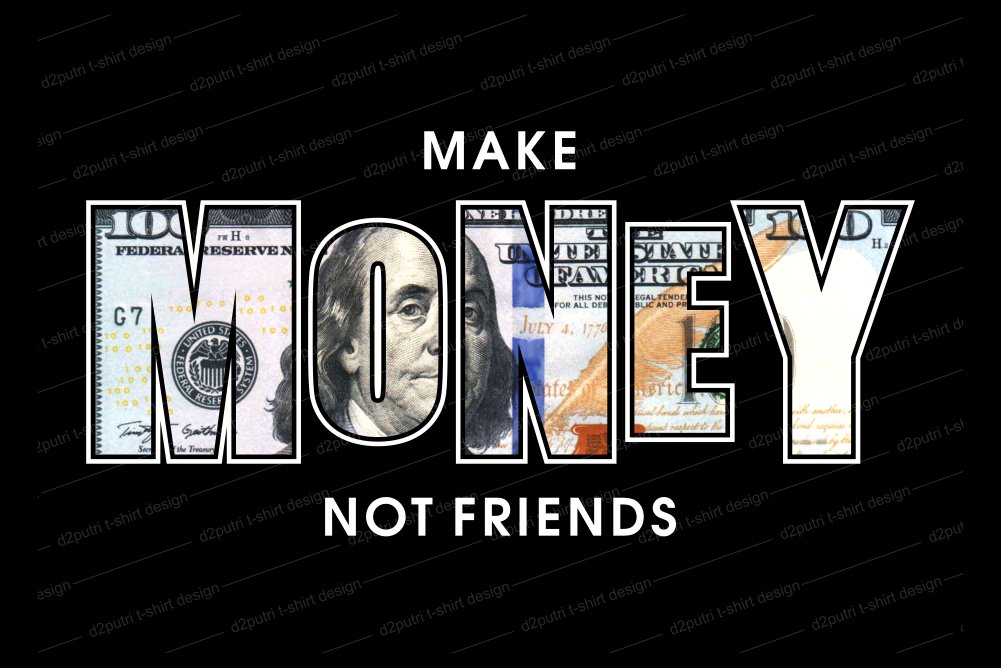 money dollar motivational quotes t shirt designs (1654221)