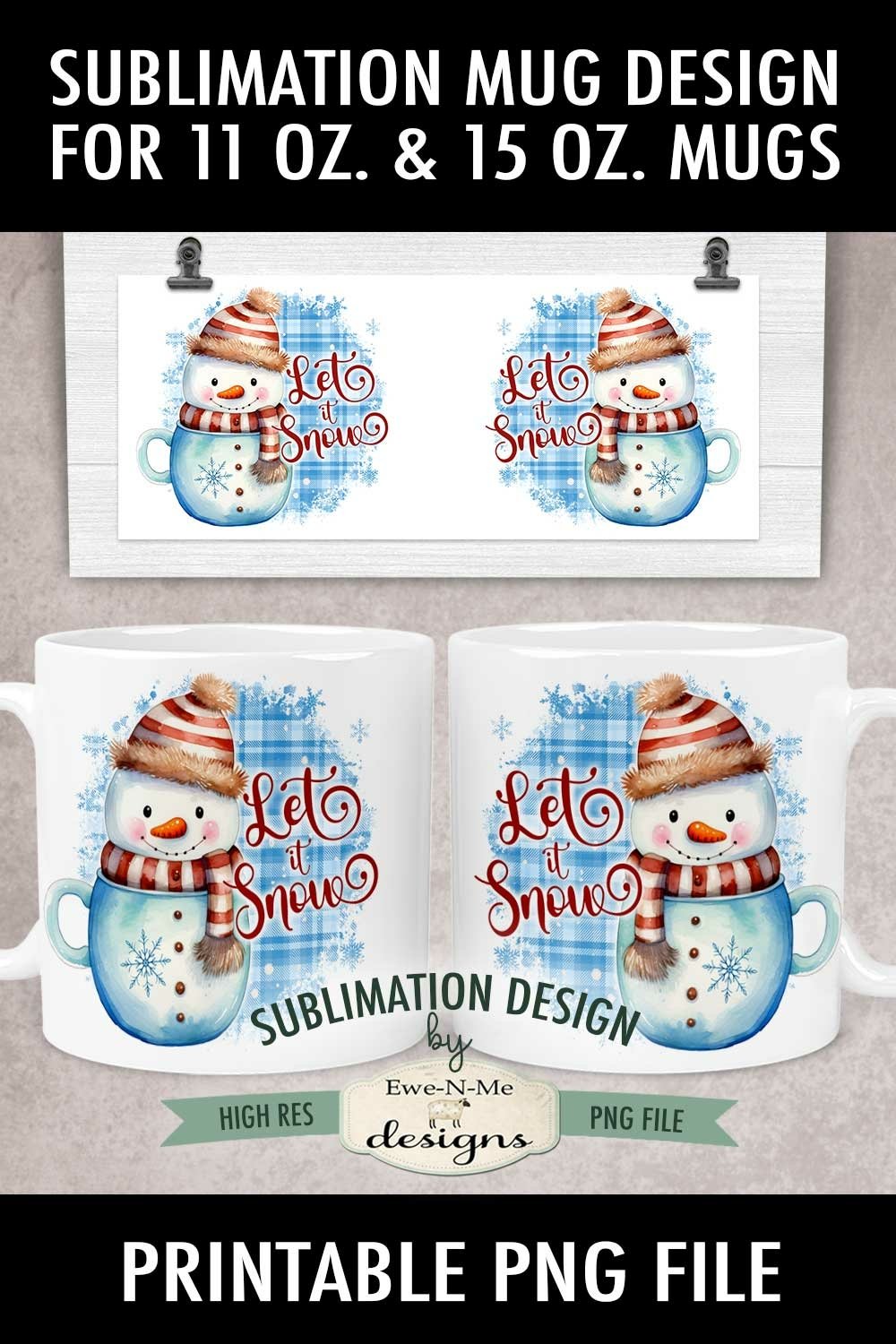 Snowman In Mug | Let It Snow Mug Sublimation 11 & 15 oz.