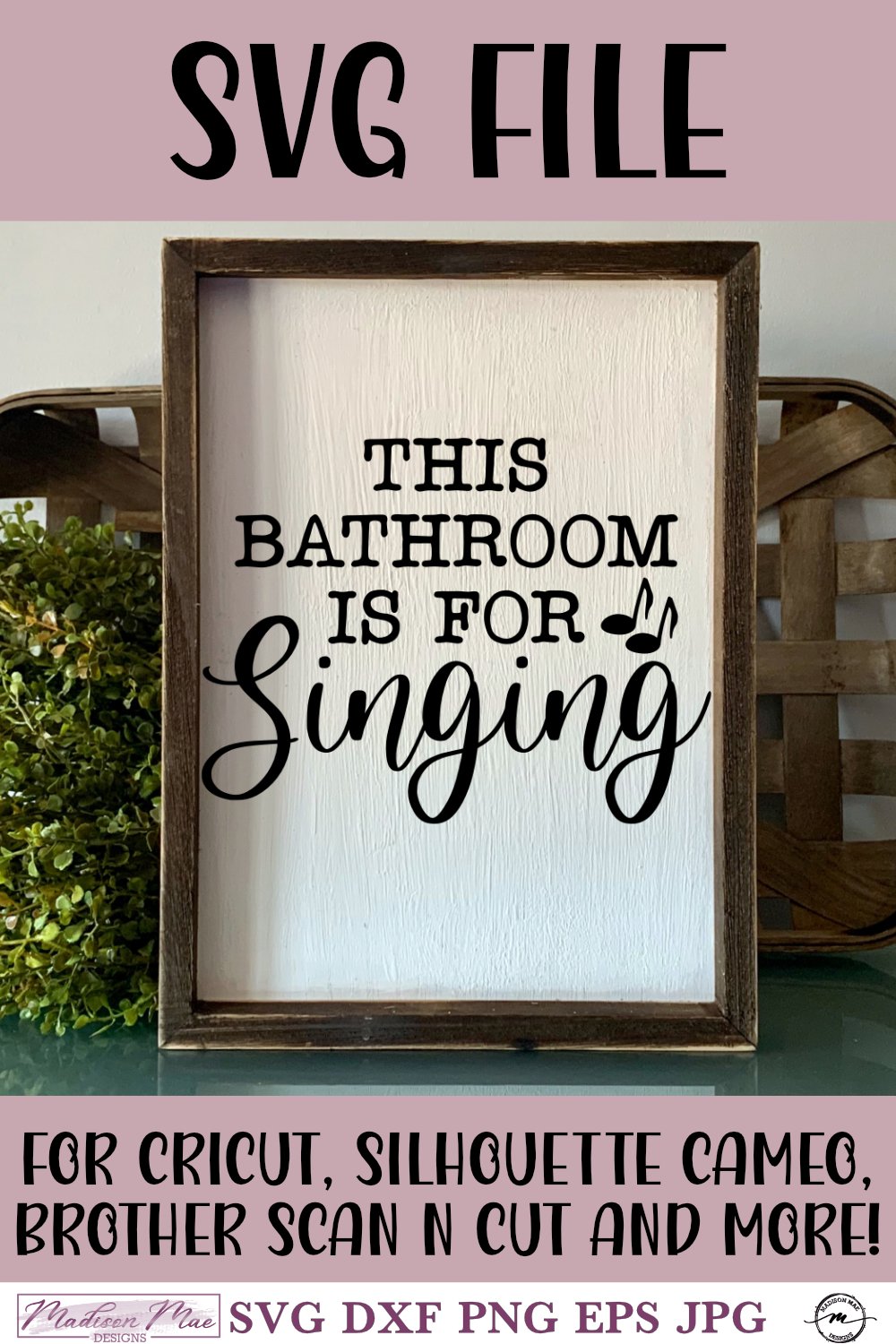 Farmhouse Bathroom Sign SVG |This Bathroom is for Singing